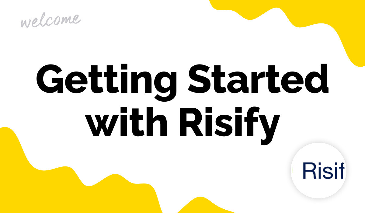 Getting Started with Risify | Risify