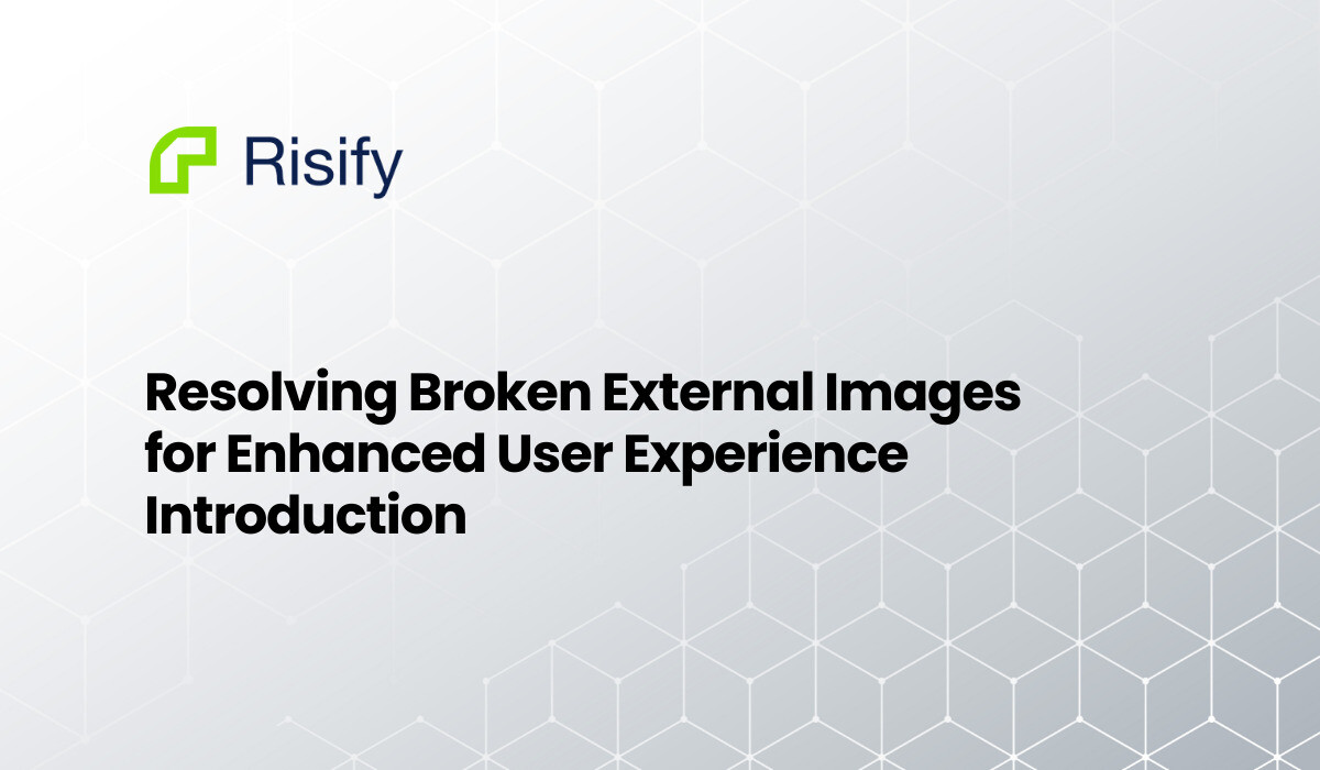 Resolving Broken External Images for Enhanced User Experience ... Resolving Broken External Images for Enhanced User Experience ...