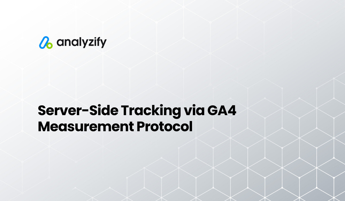 GA4 Server-Side: Technical Guide & Implementation Tips