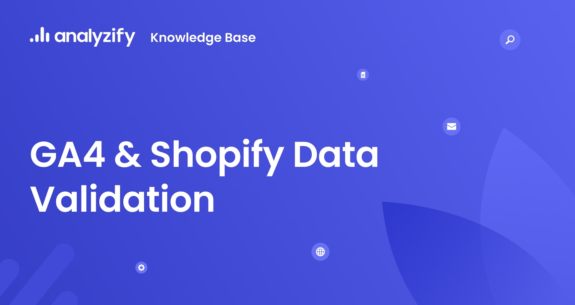 GA4 & Shopify Accuracy Check | Analyzify Docs